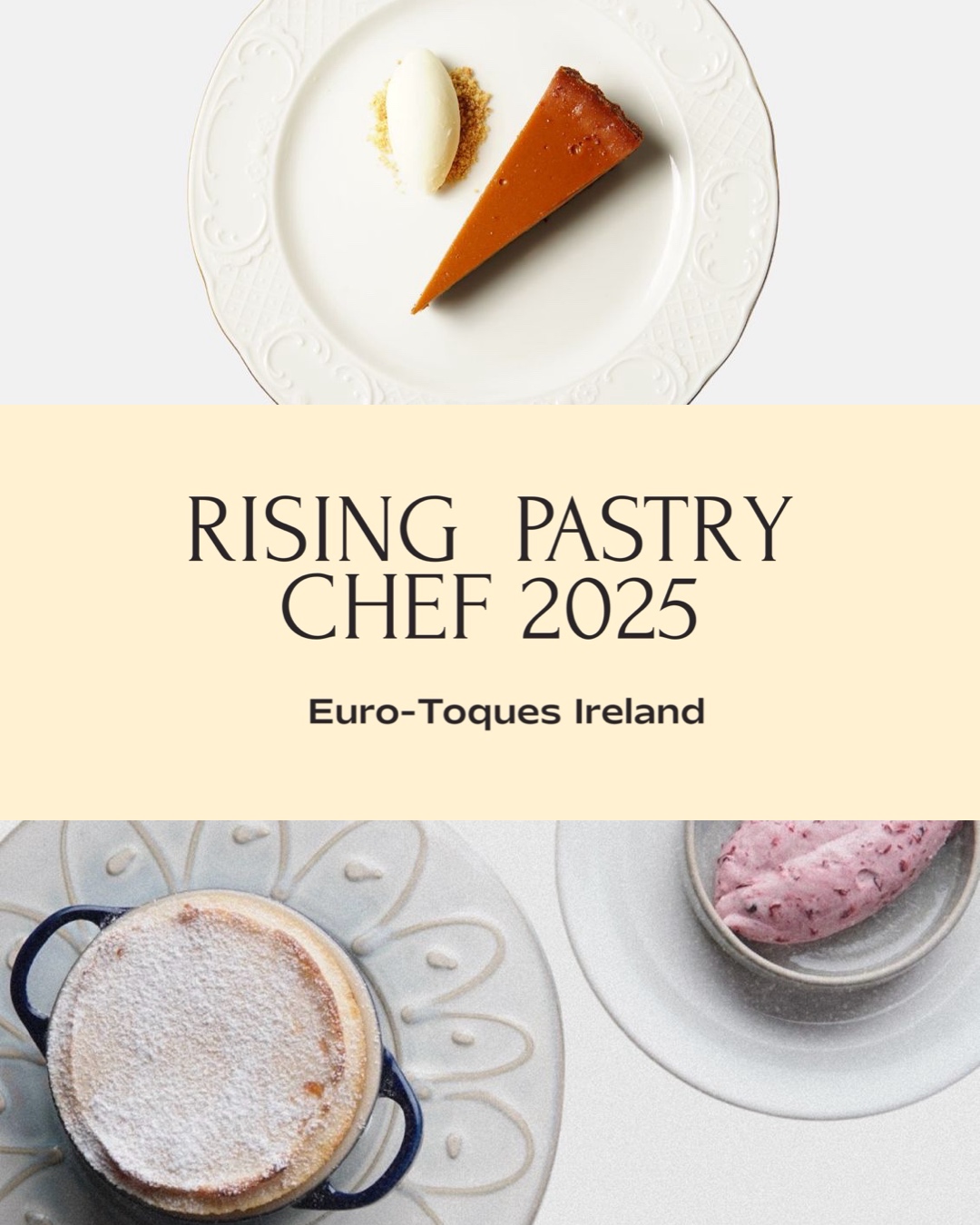 Rising Pastry Chef Finalists Revealed - Euro-Toques Ireland